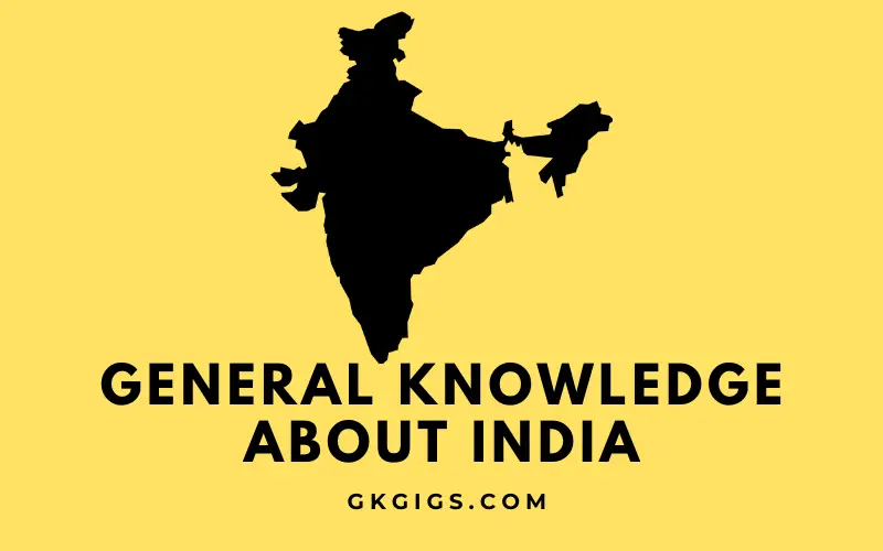 Static General Knowledge About India With 30+ Topics
