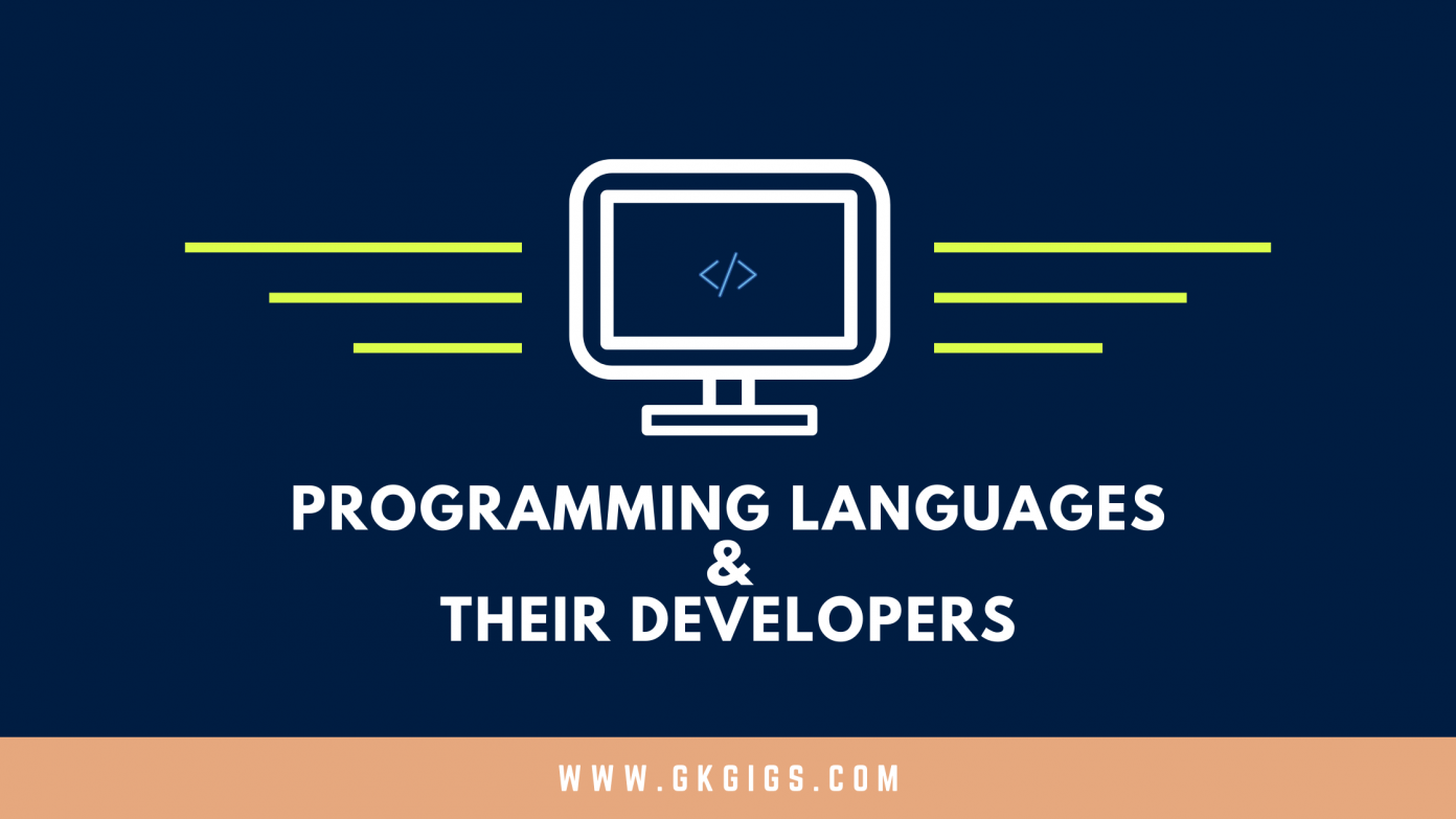 List of Programming Languages and Their Developers 2022 - GkGigs