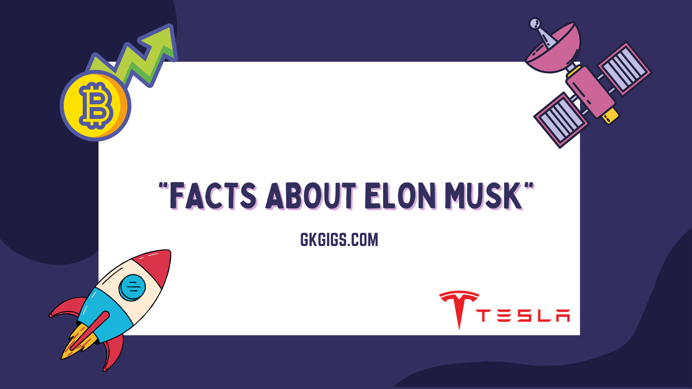 100 Facts About Elon Musk You Never Heard On The Internet - GkGigs