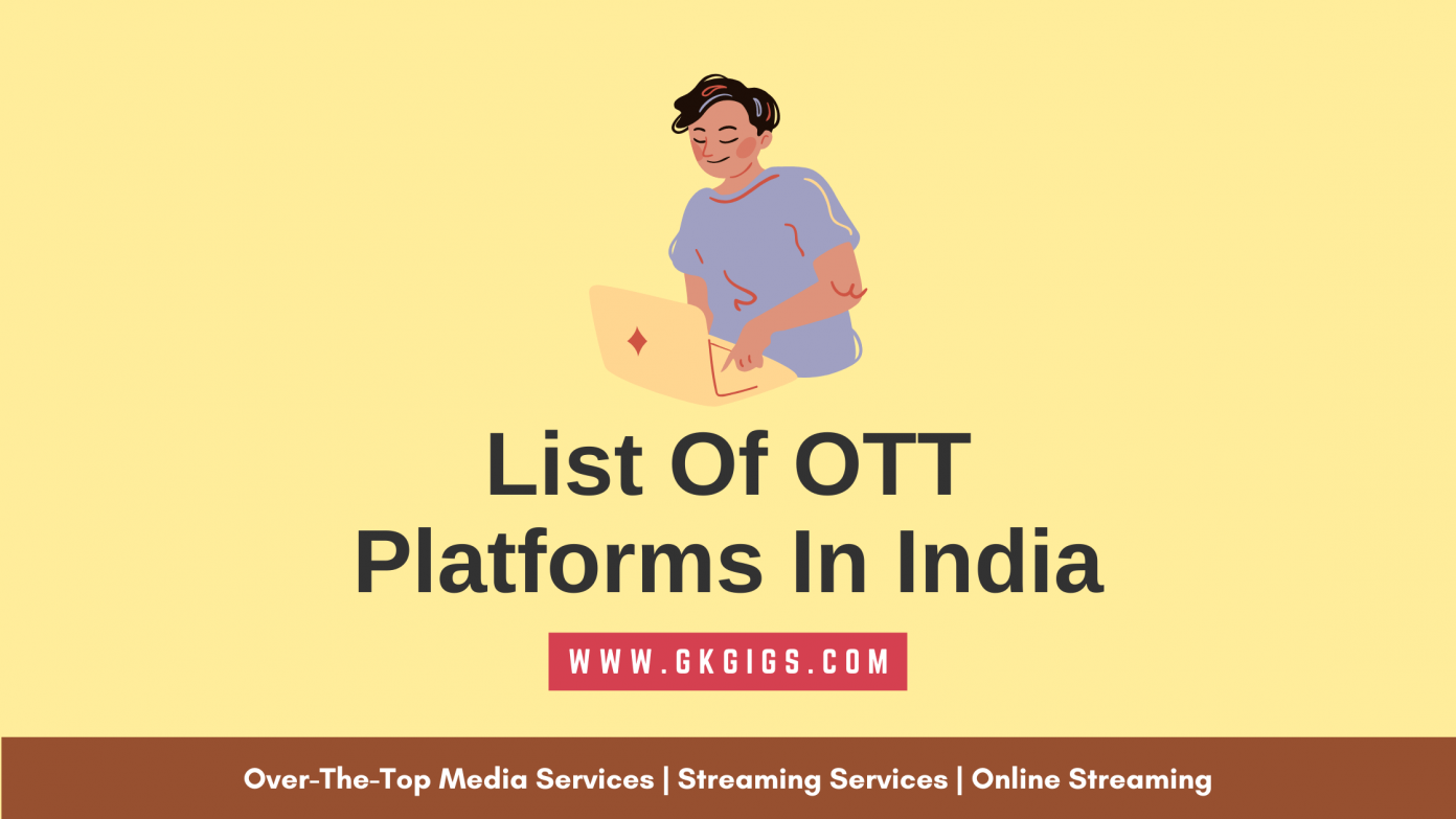 List Of Top OTT Platforms In India With Their Prices - GkGigs