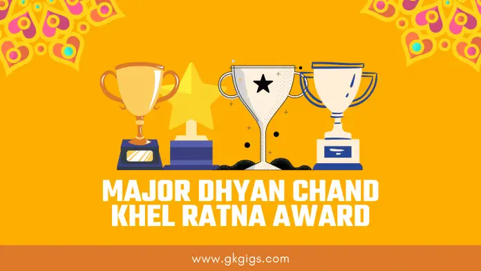 Major Dhyan Chand Khel Ratna Award (2022 Updated) - GkGigs