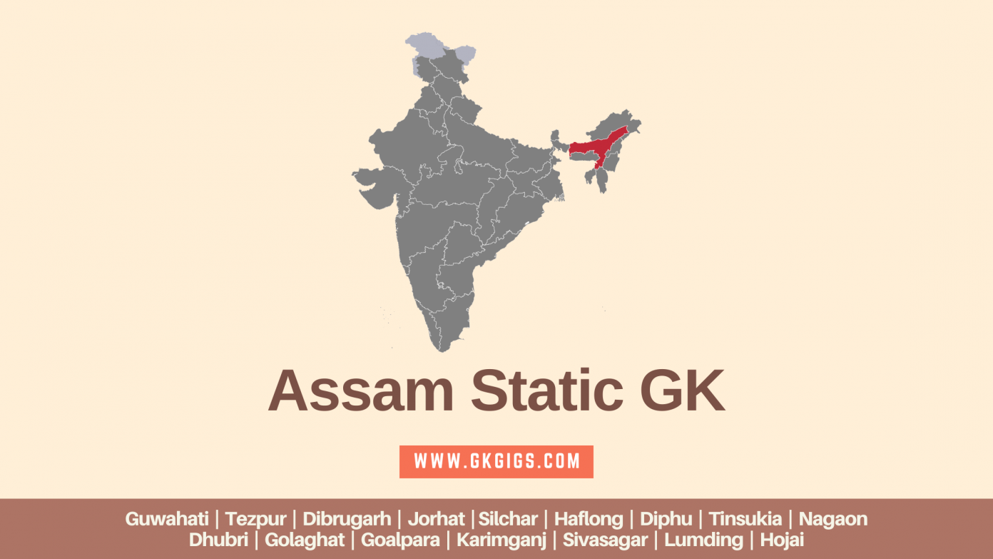 250+ General Knowledge On Assam For APSC 2023 - GkGigs