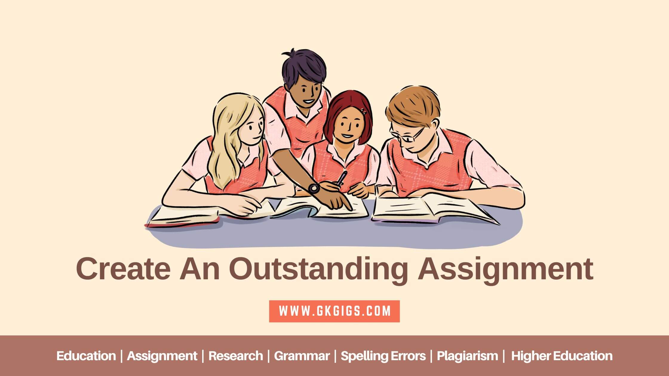 5 Proven Tips For Creating An Outstanding Assignment - GkGigs